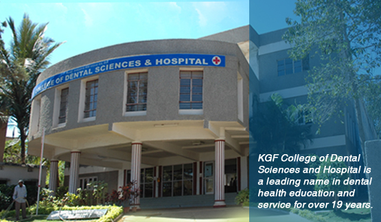 KGF College of Dental Sciences & Hospital, Karnataka, Karnataka ...
