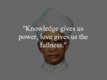 Sarvepalli Radhakrishnan Quotes On Education For Students On Teachers ...