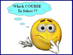 How To Choose A Perfect Course For Better Future? - Careerindia