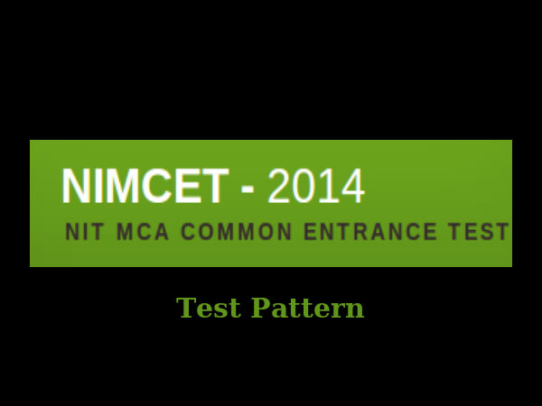 Test pattern for NIMCET – 2014 - Careerindia