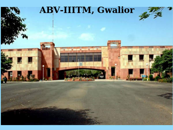 ABV-IIITM, Gwalior: Last date for MBA application for 2014 is extended ...
