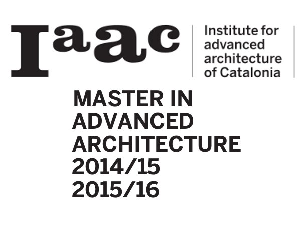 IAAC in Spain offers 1 year Master Advanced Architecture Program ...