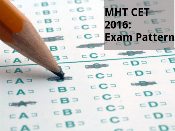 MHT CET 2016: Exam Pattern - Careerindia