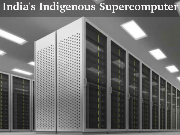 India's Indigenous Supercomputer - Careerindia