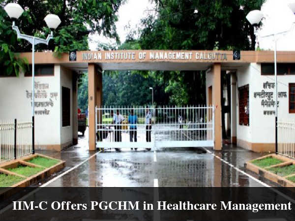 IIM-C Offers PGCHM in Healthcare Management - Careerindia