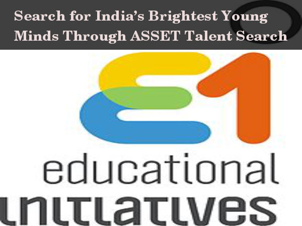 Search for India's Brightest Young Minds Through ASSET Talent Search ...