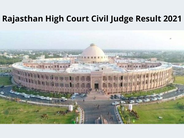 Rajasthan Civil Judge Result 2021 Declared @hcraj.nic.in; Know Your Scores & Cut off Here ...