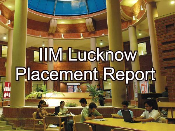 IIM Lucknow Placement 2022-24 - Highest Package, Average CTC, Top ...