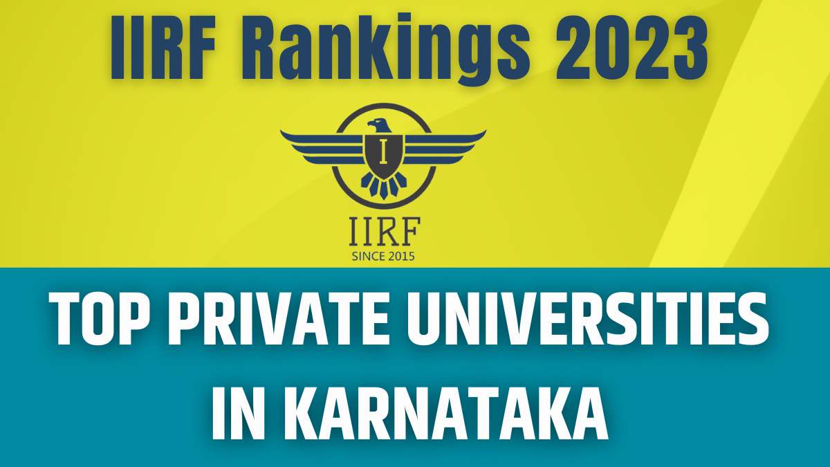 IIRF Ranking 2023: Top Private Universities in Karnataka - Careerindia