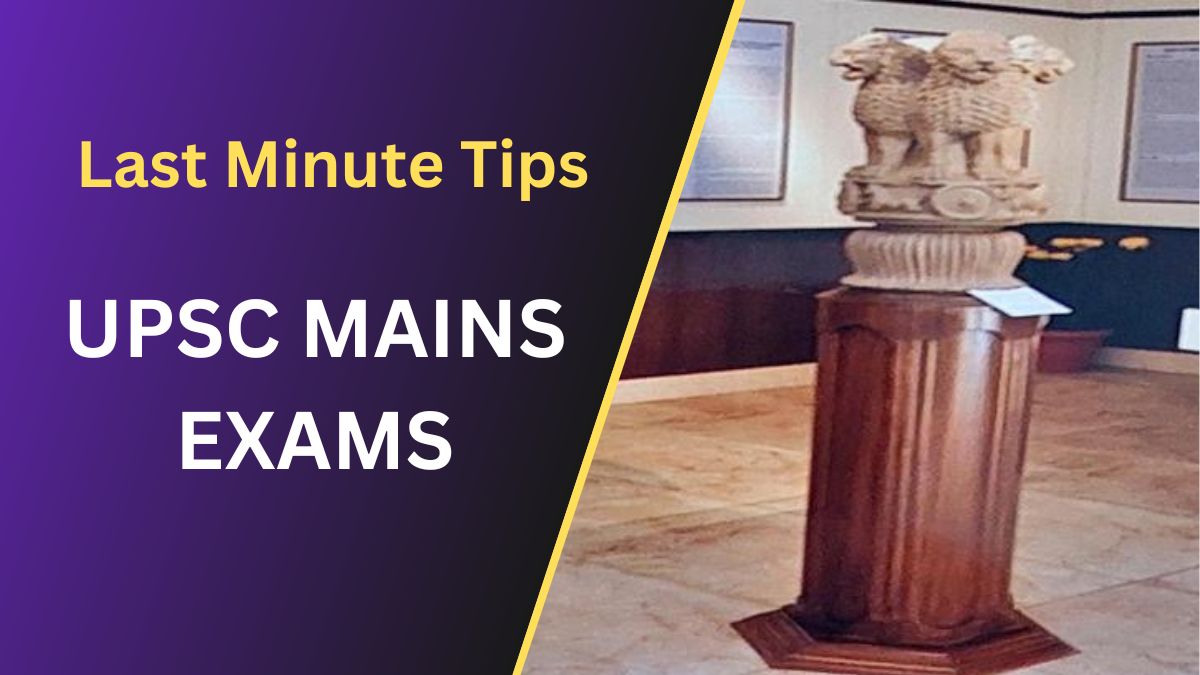 UPSC Mains 2023 Exams – Last Minute Preparation Strategy - Careerindia