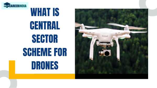 Cabinet approves Central Sector Scheme for providing Drones to the ...