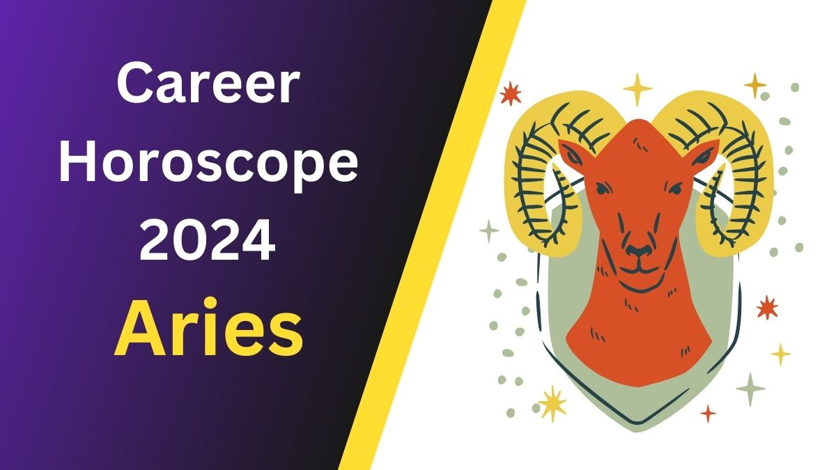 Aries Career Horoscope 2024: A Year of Growth, Challenges, and ...